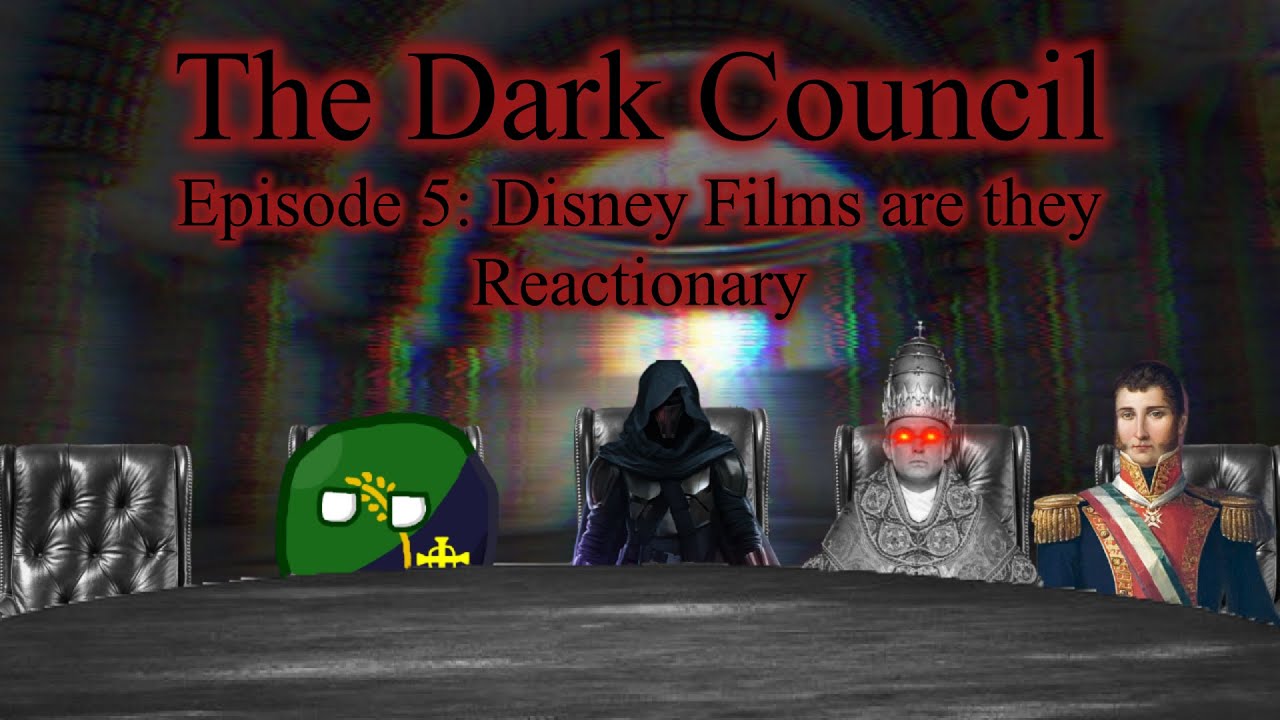 The Dark Council e5: Disney Films are they Reactionary? - YouTube