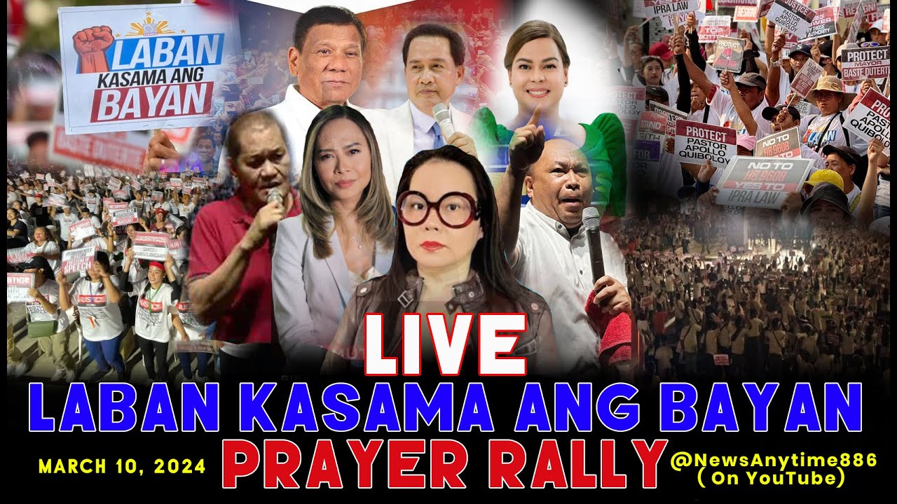 LABAN KASAMA ANG BAYAN I PRAYER RALLY - MARCH 10, 2024 - YouTube