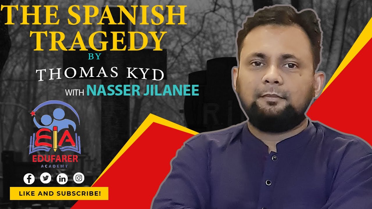 The Spanish Tragedy by Thomas Kyd | বাংলা লেকচার | Edufarer Academy I ...