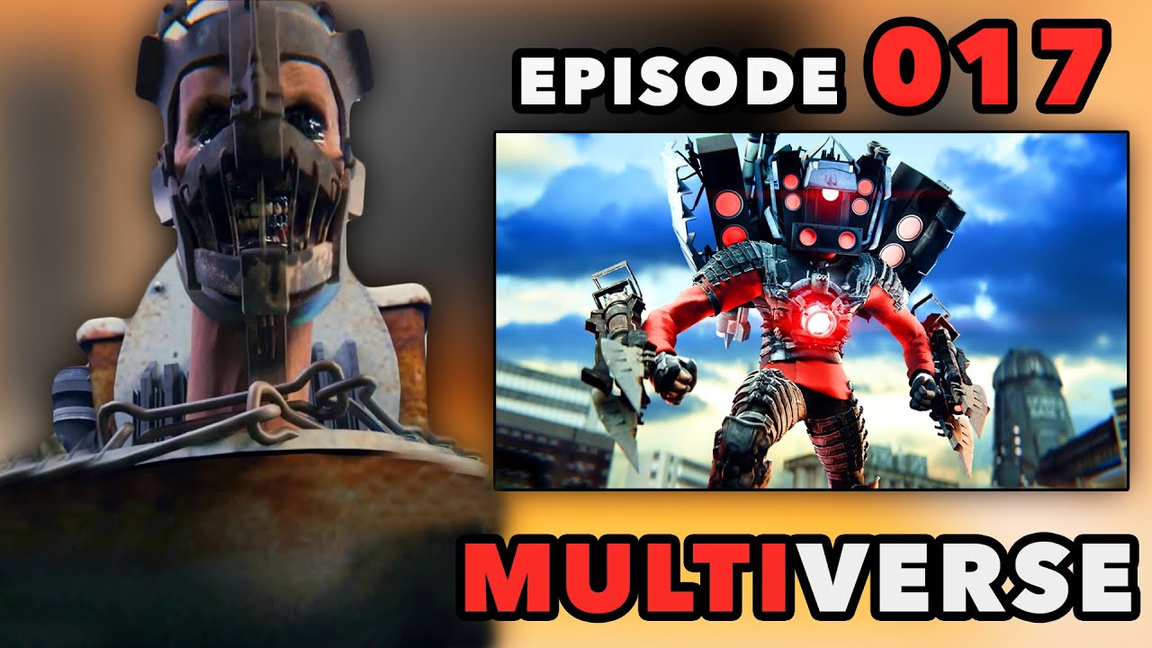Skibidi Characters React to Skibidi Toilet MULTIVERSE New Episode 017 ...