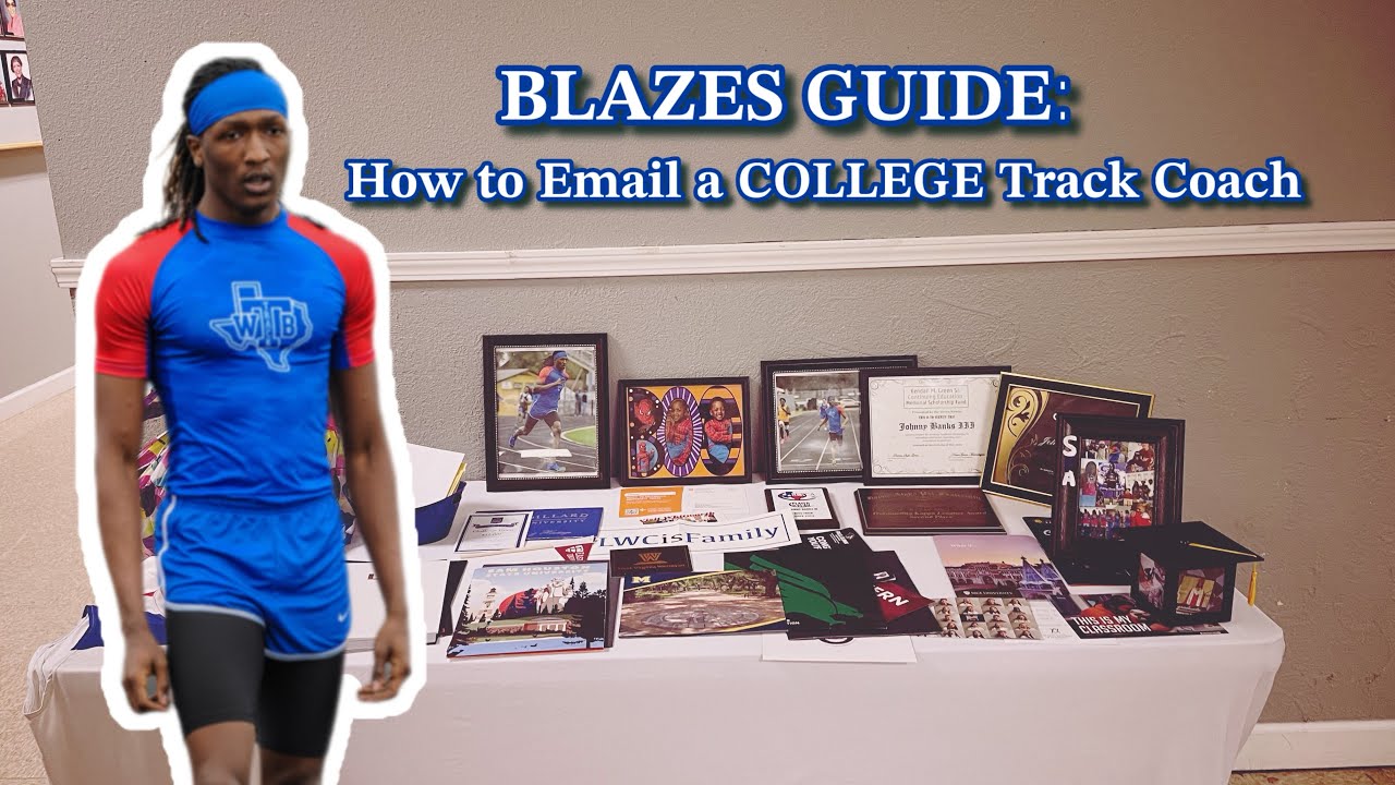 BLAZES GUIDE: How to Email a COLLEGE Track Coach - YouTube