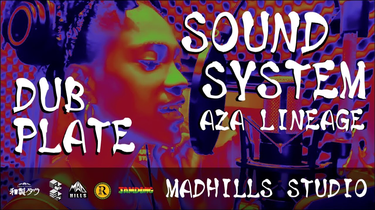 【Dub Plate】Aza Lineage - Sound System 【ダブプレート】#reggae #レゲエ #azalineage ...