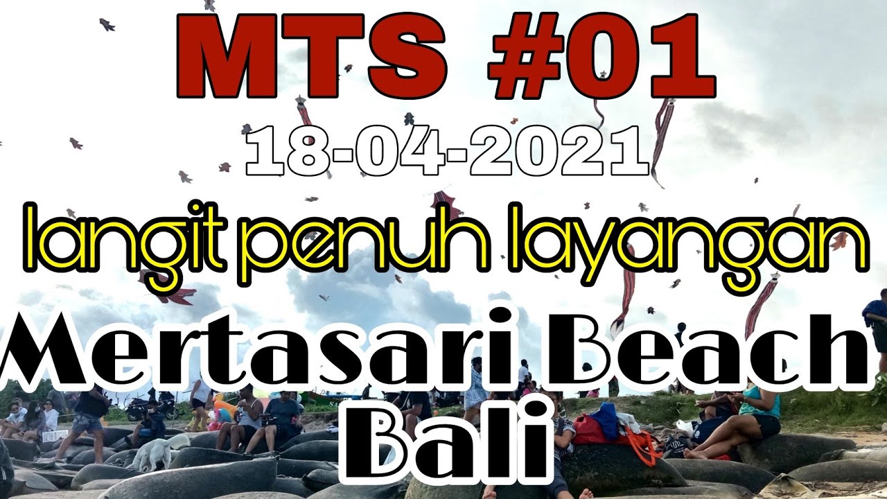 LAYANG LAYANG TRADISIONAL BALI | MERTASARI BEACH | MTS #01 - YouTube