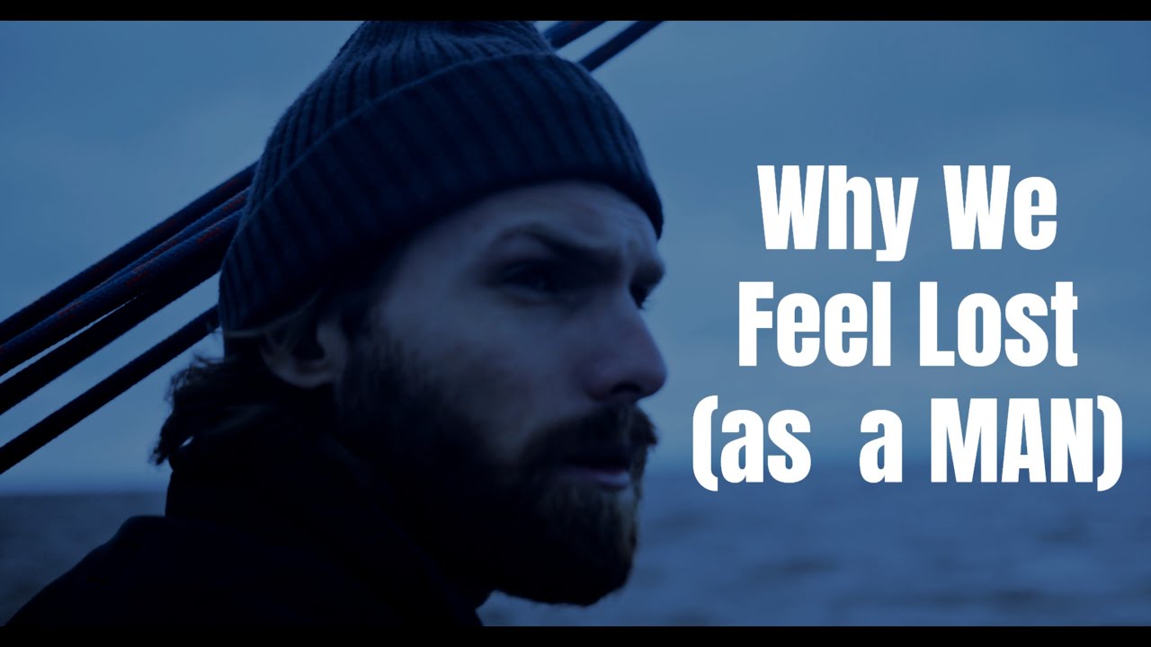 What Every Man Needs to Hear About Feeling Lost - YouTube