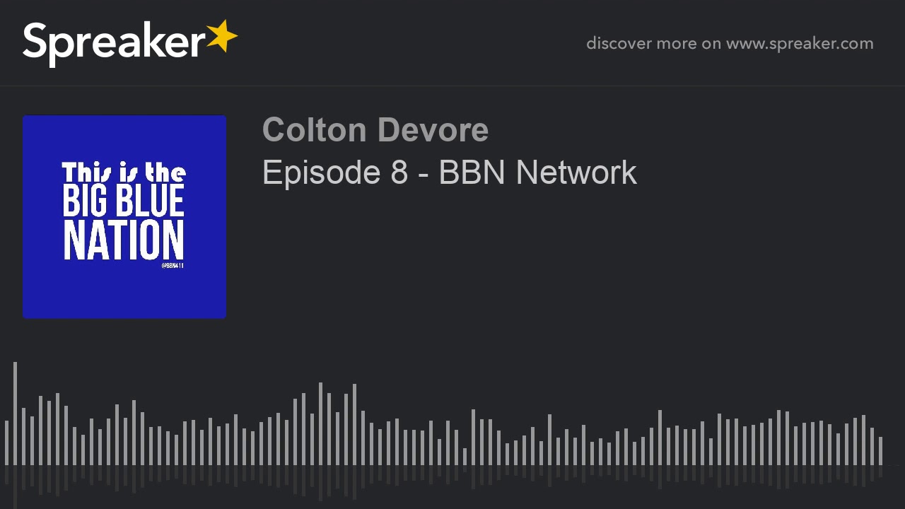 Episode 8 - BBN Network (part 1 of 2) - YouTube