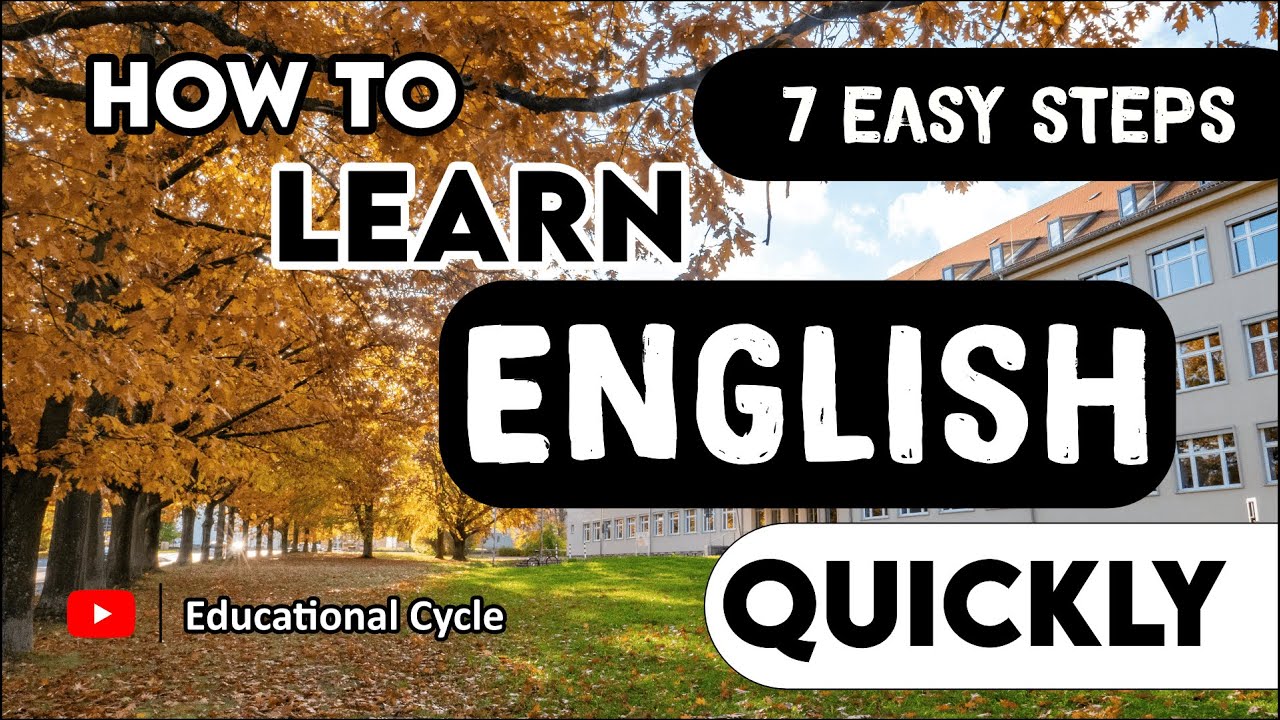 How To Learn English Quickly | 7 Easy Steps To Speak In English ...