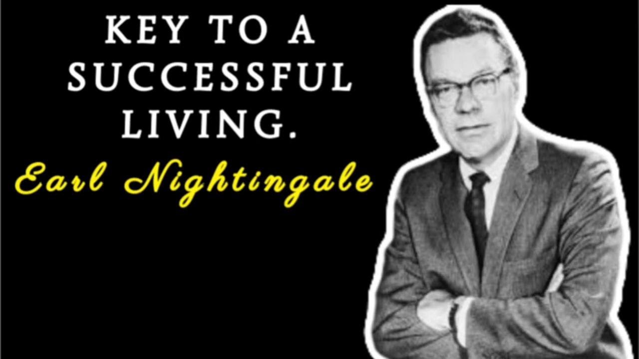 Earl Nightingale - Key to Successful Living - YouTube
