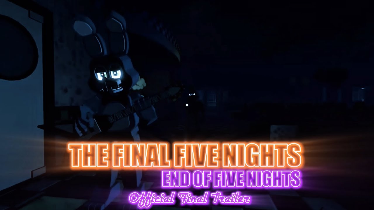 The Final Five Nights | Final Trailer - YouTube