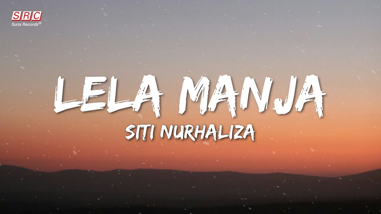 Siti Nurhaliza - Lela Manja (Official Lyrics Video) - YouTube
