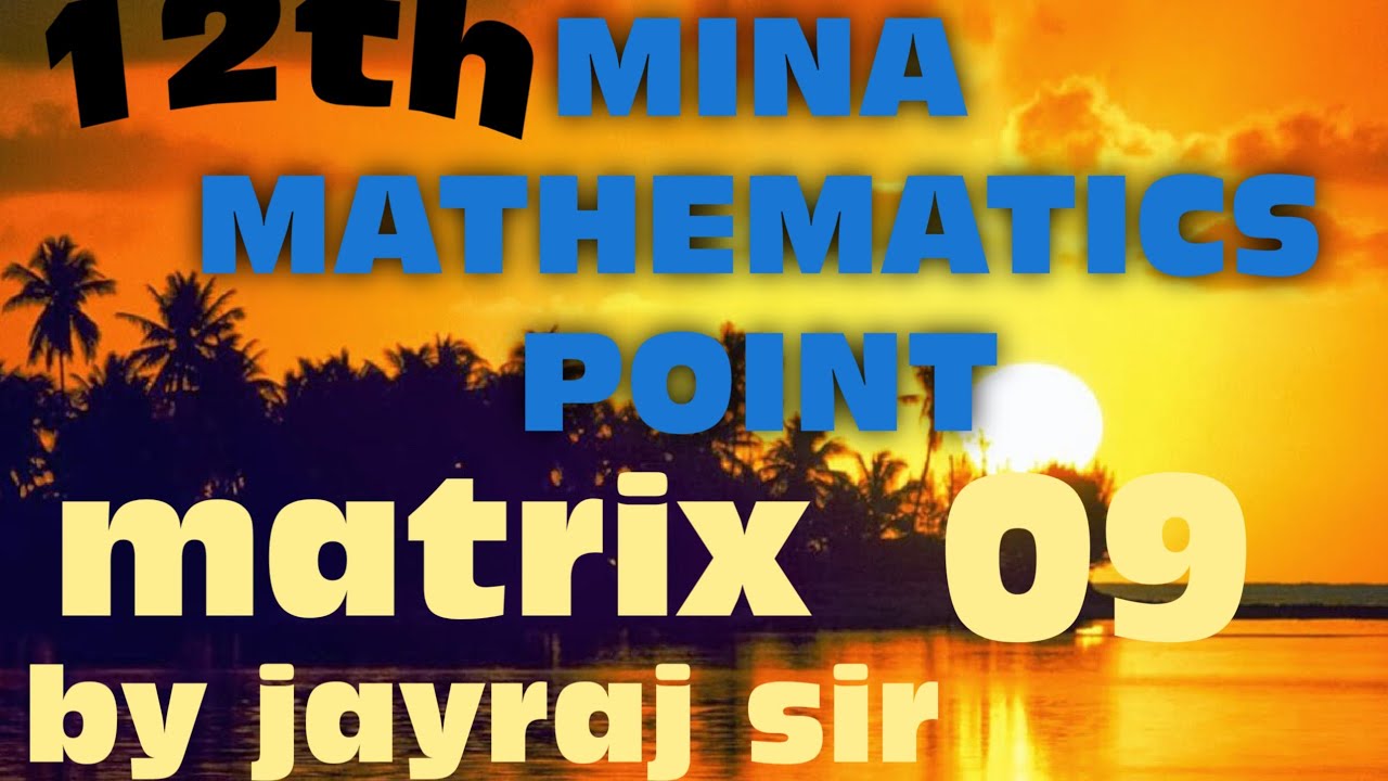 12th Matrix Theory Part 9 Some Important Question Of Multiplication Of 12th-matrix-theory-part-9-some-important-question-of-multiplication-of