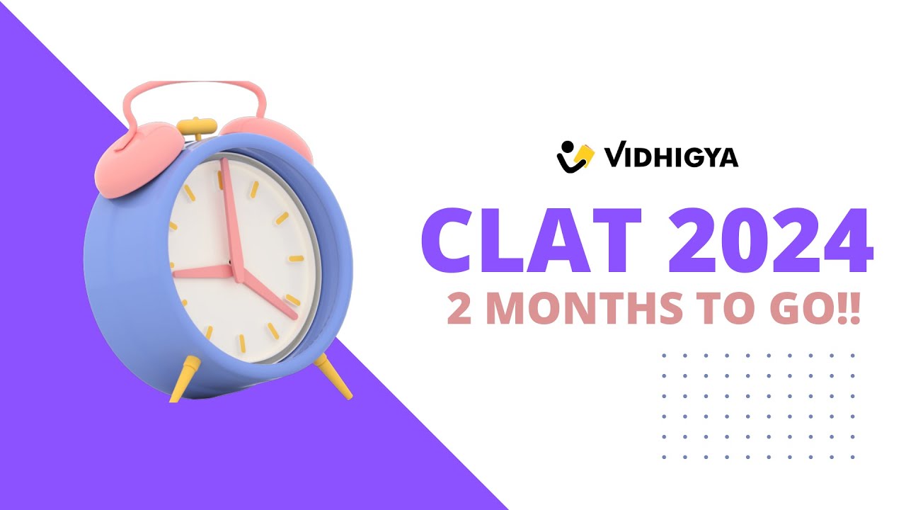 CLAT 2024 Countdown: Only 2 Months Left! - YouTube