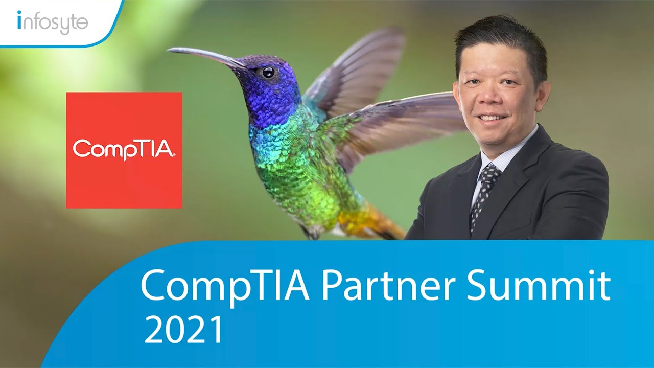 CompTIA Partner Summit 2021 with Mr.Yap from Infosyte - YouTube