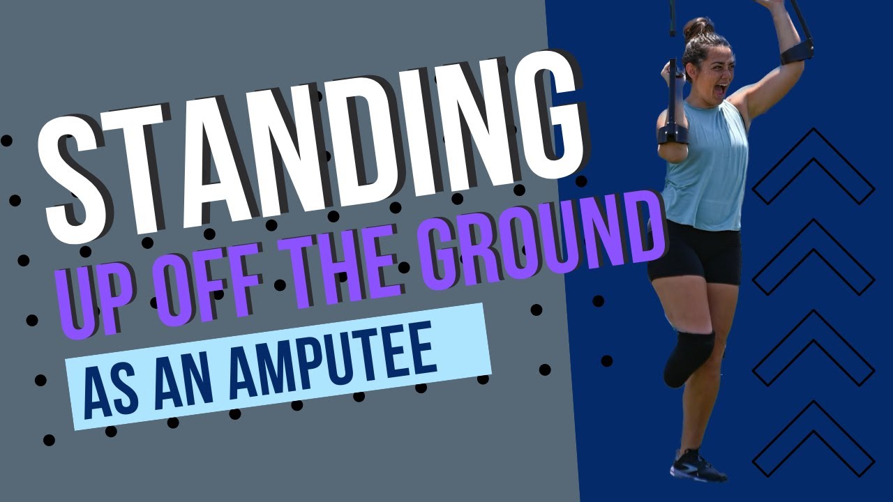 Basic Skills: Standing Up Off the Ground as an Amputee - YouTube