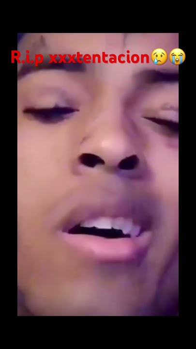Rip Xxxtentacion πππ Youtube