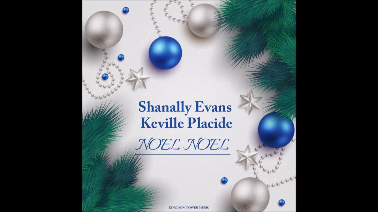 Noel Noel by Shanally Evans & Keville Placide - Christmas Reggae - YouTube