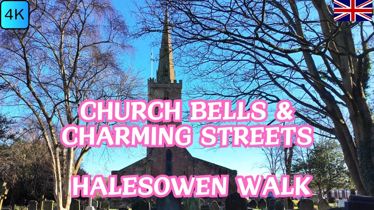 Halesowen Walking Tour: History, Charm, and Church Bells - Jan 2025 ...