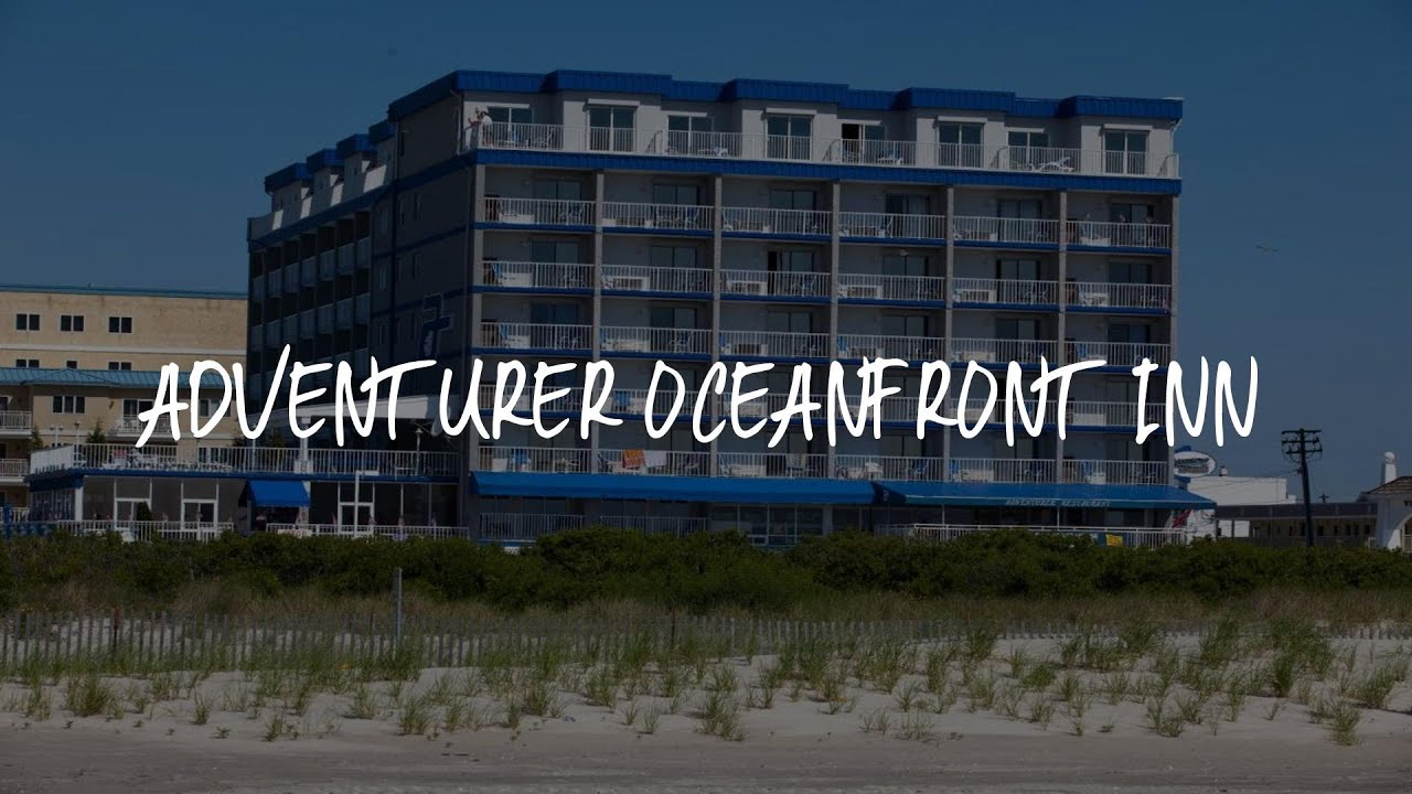 Adventurer Oceanfront Inn Review - Wildwood Crest , United States of ...