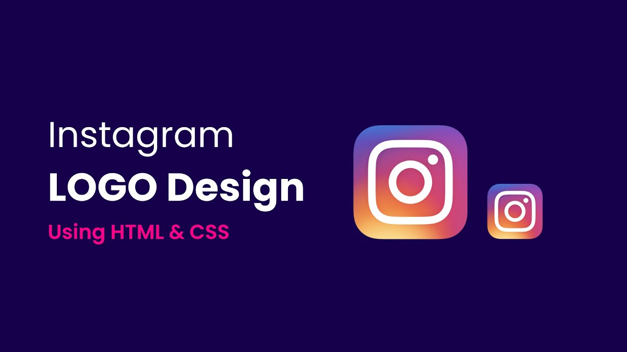 How To Make A Logo With HTML And CSS Instagram Logo Design Using CSS