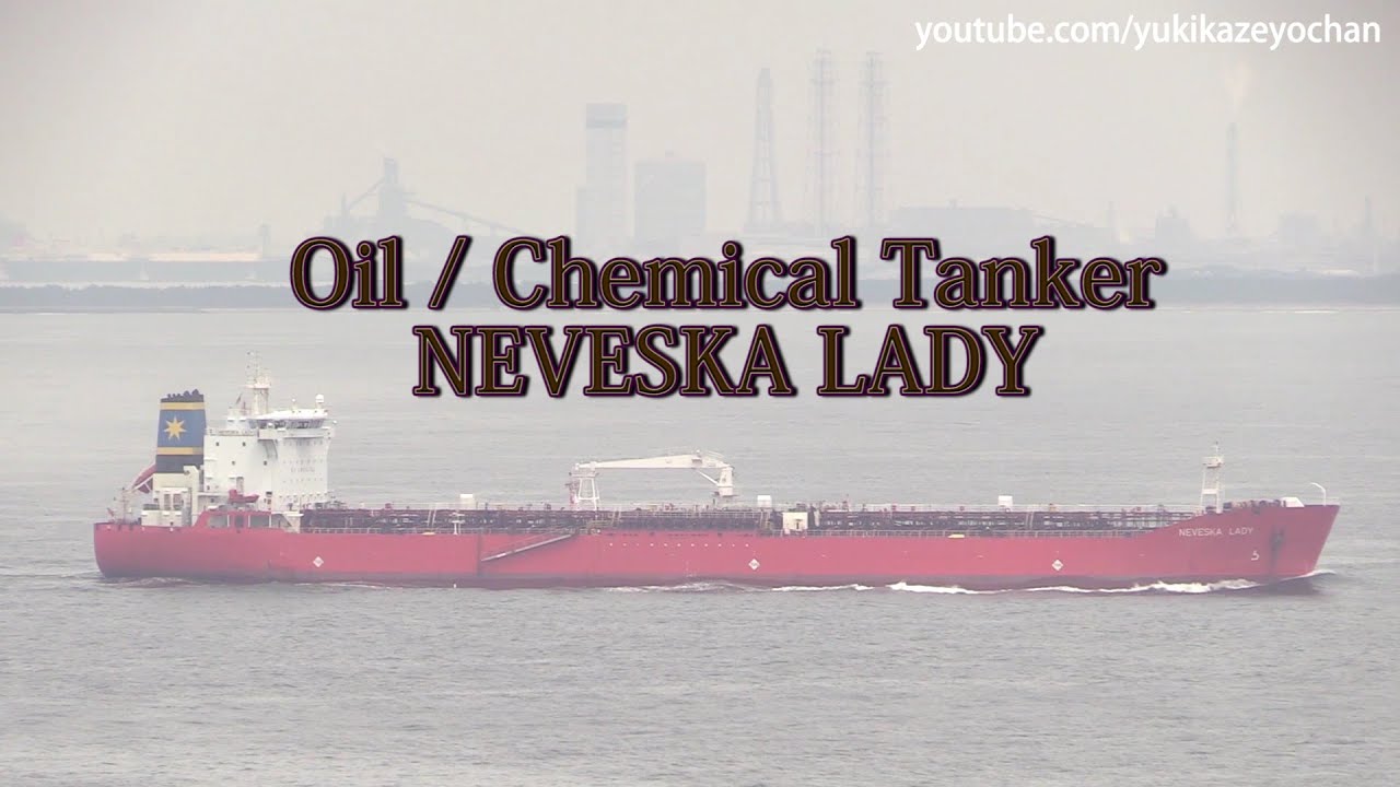 Oil / Chemical Tanker: NEVESKA LADY (Western Shipping, IMO: 9306457 ...