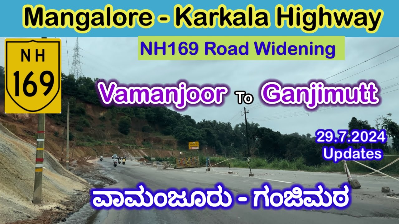 Mangalore - Karkala NH169 Road Widening - Vamanjoor to Ganjimutt ...