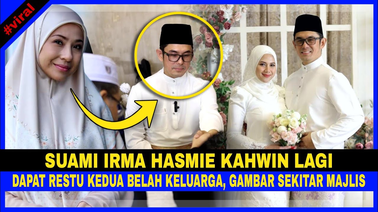 Suami IRMA HASMIE KAHWIN LAGI, Dapat RESTU KEDUA BELAH KELUARGA, Gambar ...