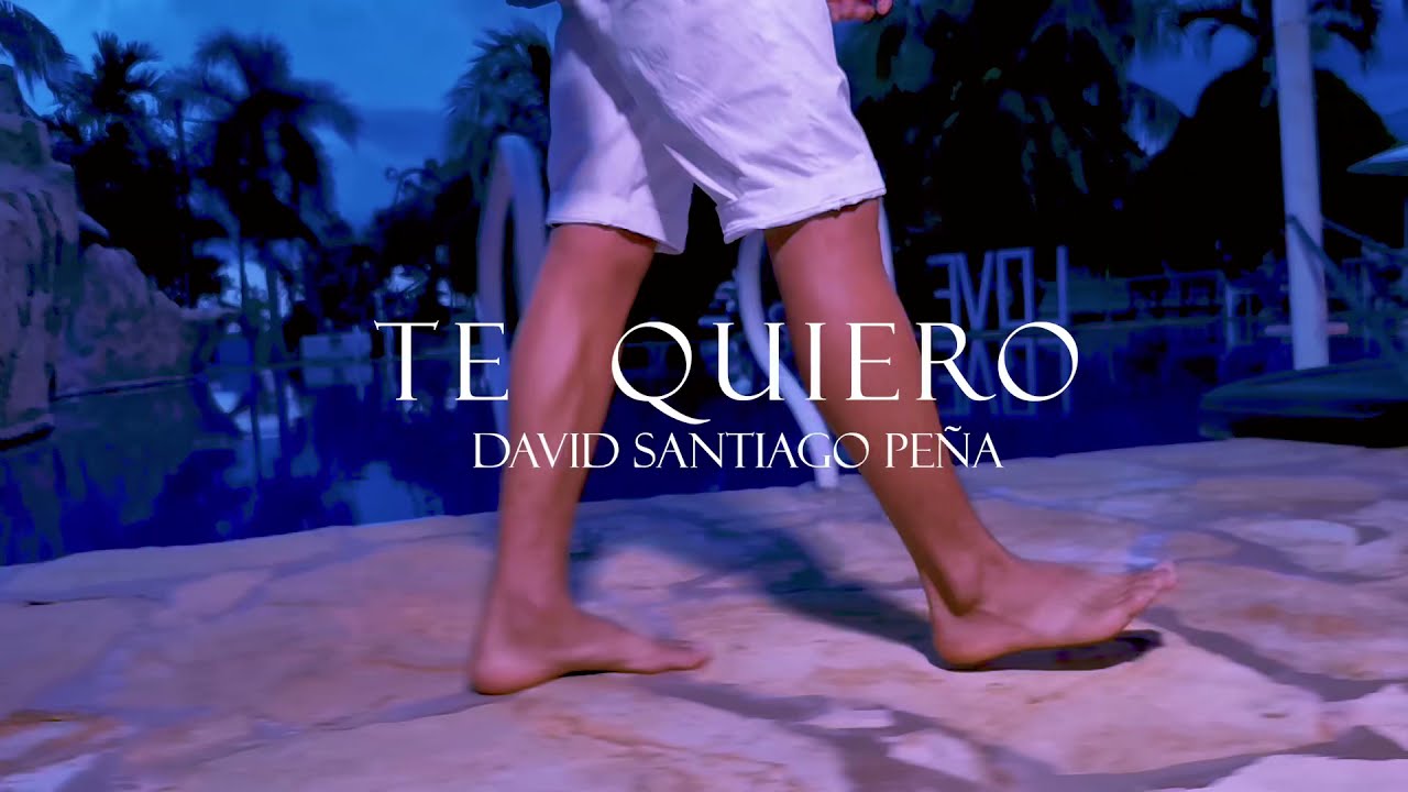 Te Quiero- David Santiago - YouTube