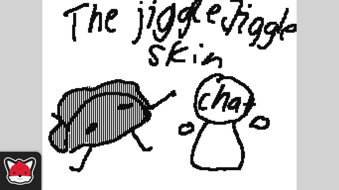 the jiggle jiggle skin - YouTube