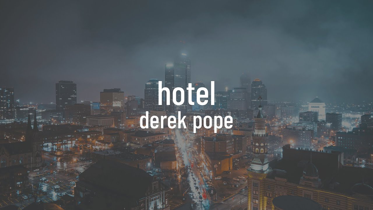 Derek Pope - Hotel (lyrics) (4K) - YouTube
