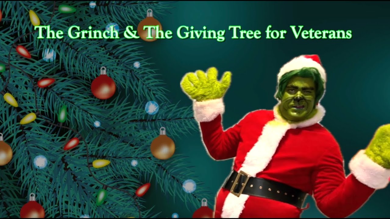 The Grinch & The Giving Tree for Veterans - YouTube