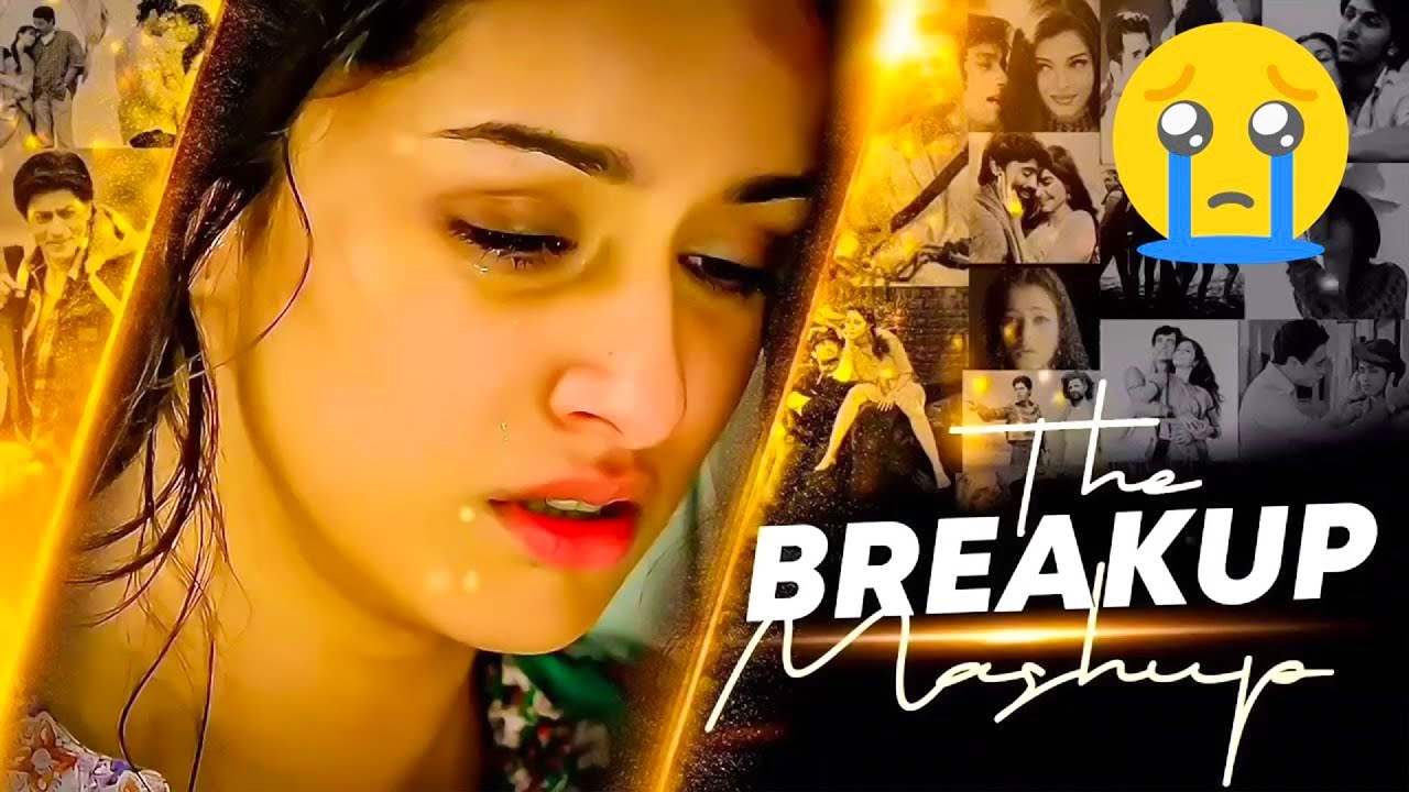 The Break up mashup 2023😭💔| Sad songs | broken heart songs 💔| Arijit ...