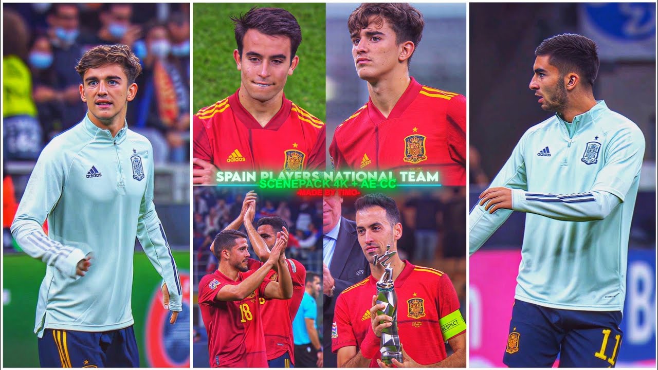 Spain Players National Team / RARE CLIPS SCENEPACK 4K ( With AE CC and ...