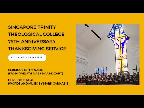 SINGAPORE TRINITY THEOLOGICAL COLLEGE 75TH ANNIVERSARY THANKSGIVING ...