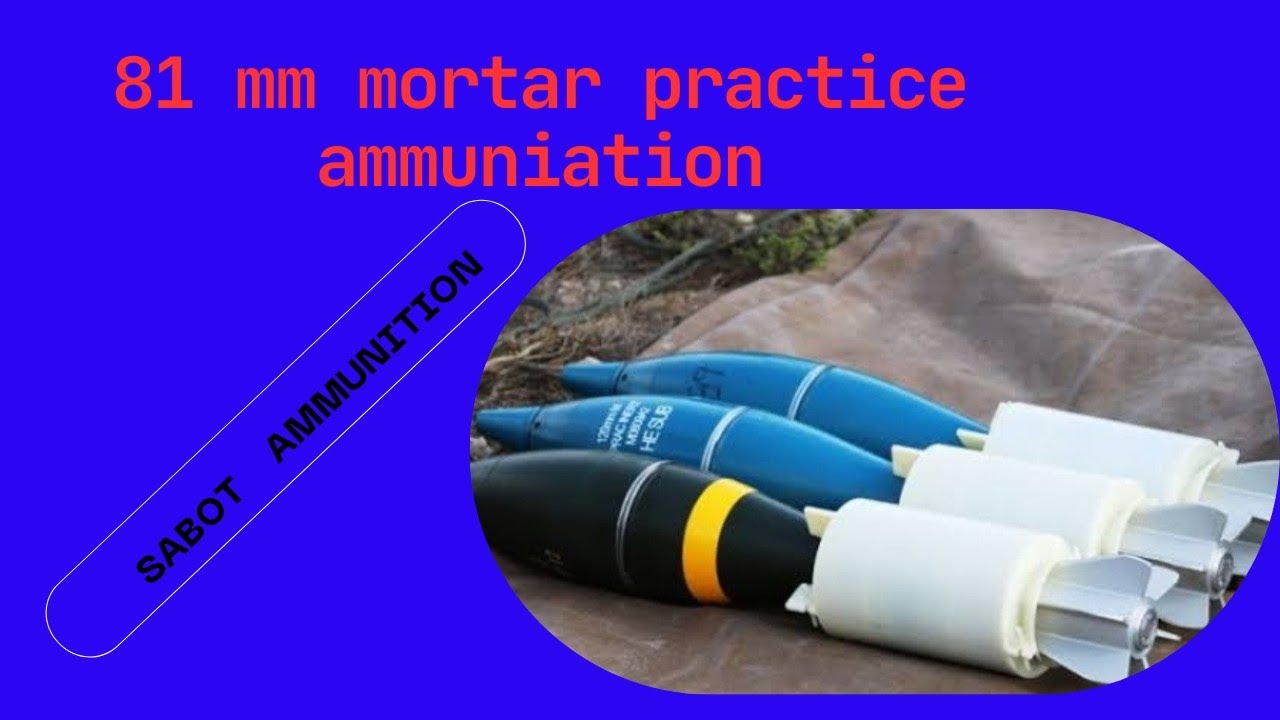 81 mm mortar practice ammunition #Sabot ammunition - YouTube