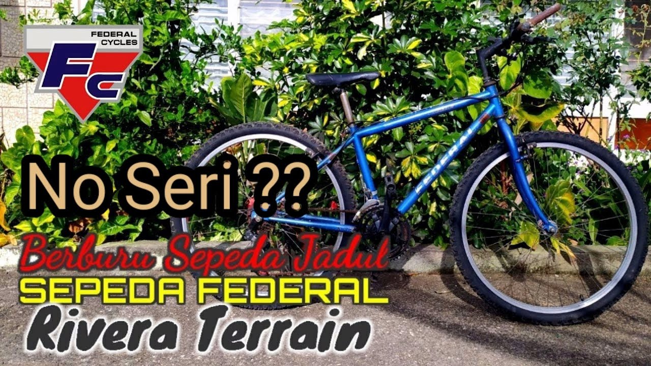 Ciri Ciri dan Nomor Seri Sepeda Federal Rivera Terrain - YouTube