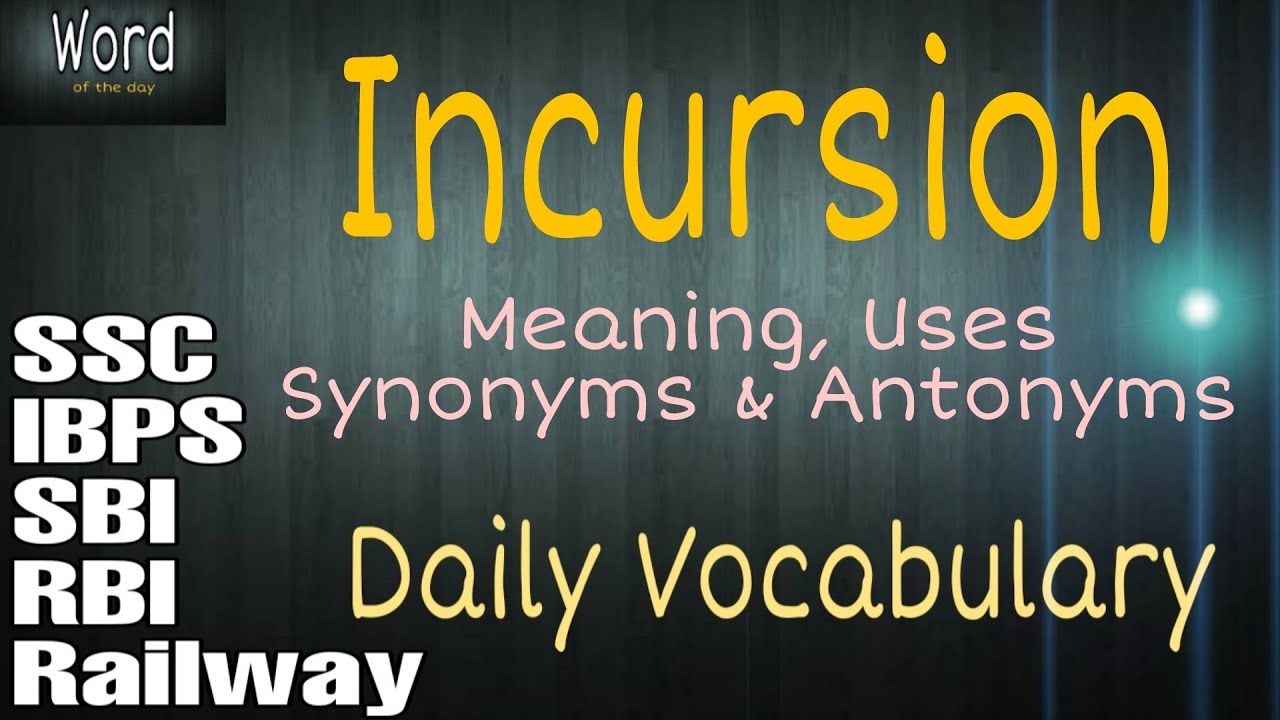 Word of the day - Incursion - YouTube