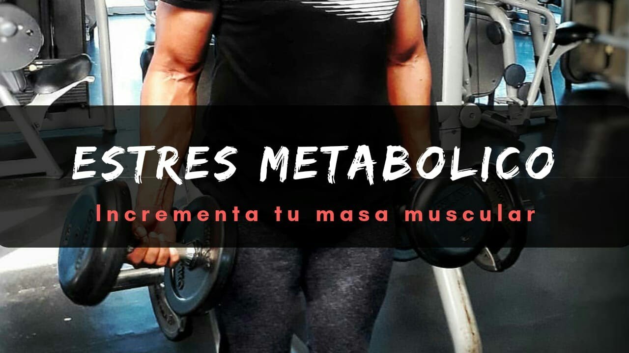#13 INCREMENTA TU MASA MUSCULAR - el estrés metabólico es uno de los 3 ...