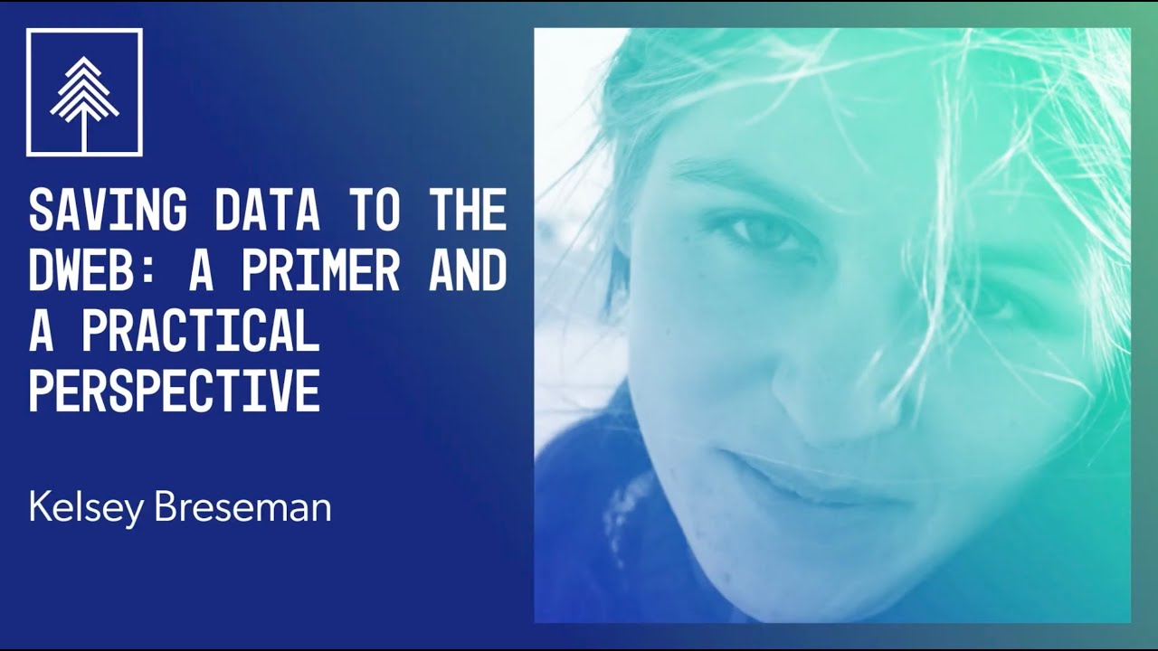 Saving Data to the DWeb | Kelsey Breseman | CascadiaJS 2020 - YouTube