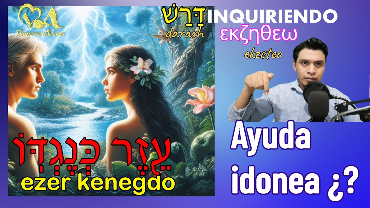 Significado Hebreo de Ezer kenegdo La ayuda idónea ¿? - Inquiriendo ...