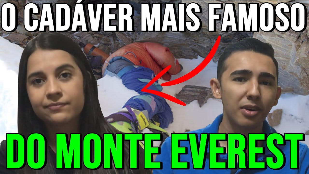 O MISTERIOSO CORPO DO BOTAS VERDES NO MONTE EVEREST - YouTube