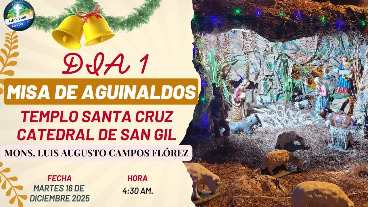 🔴DIA 1 MISA DE AGUINALDOS. MARTES 16 DICIEMBRE 2025. CATEDRAL DE SAN ...
