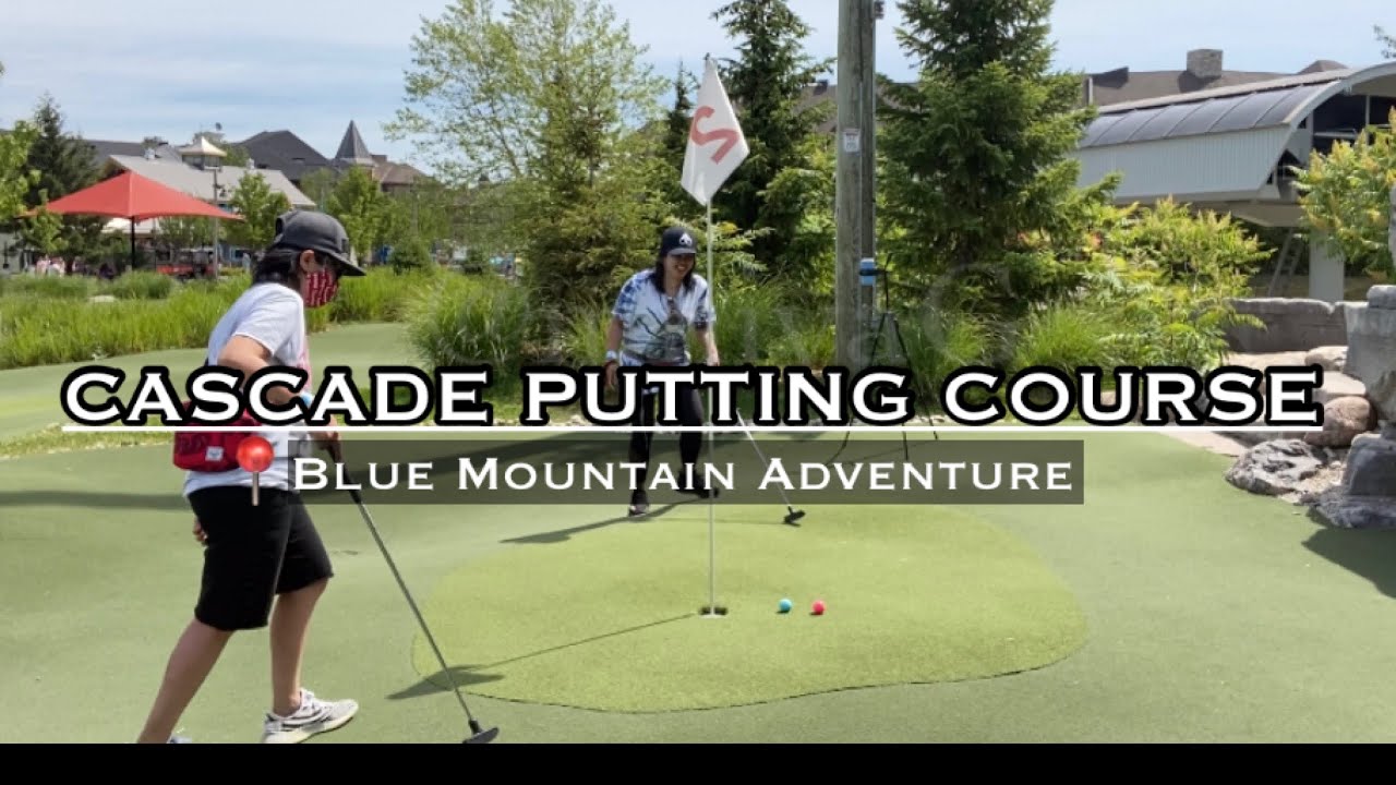 Cascade Putting Course |Experience Golf With Your Family | Blue ...
