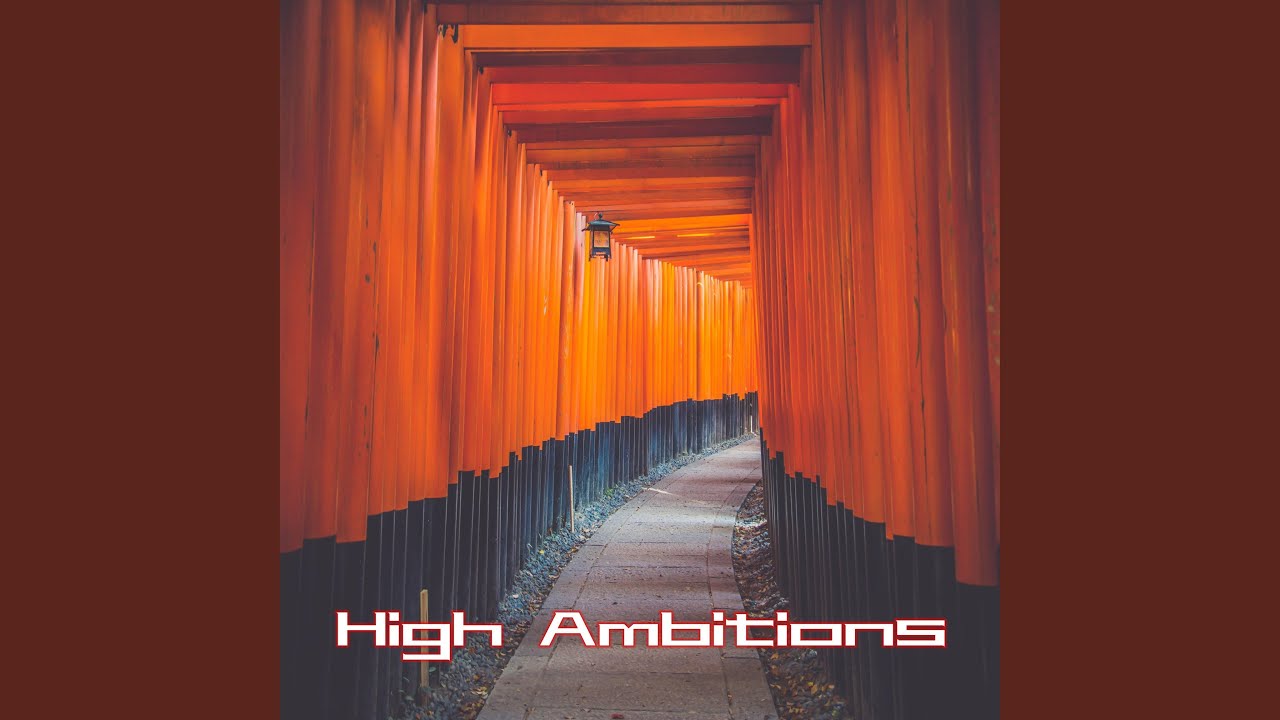 High Ambitions - YouTube
