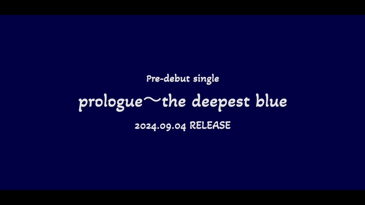 prologue〜the deepest blue:teaser-1 - YouTube