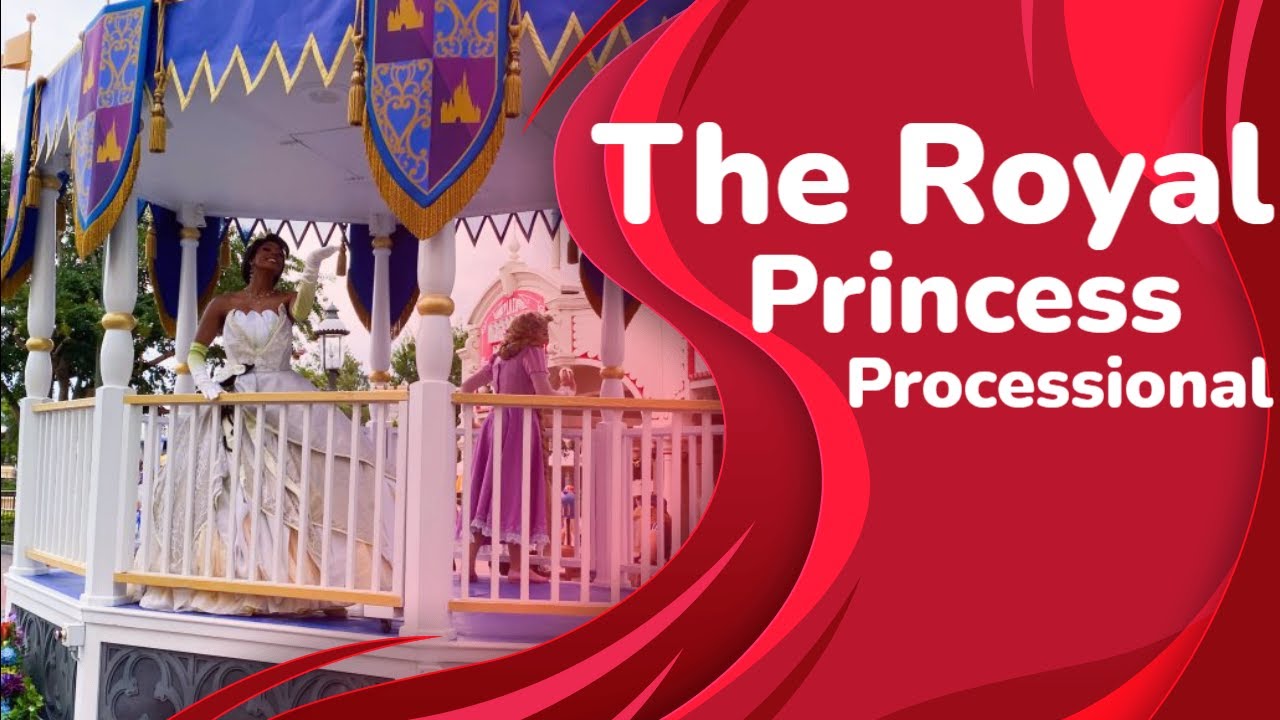 Walt Disney World Resort | The Royal Princess Processional | Magic ...