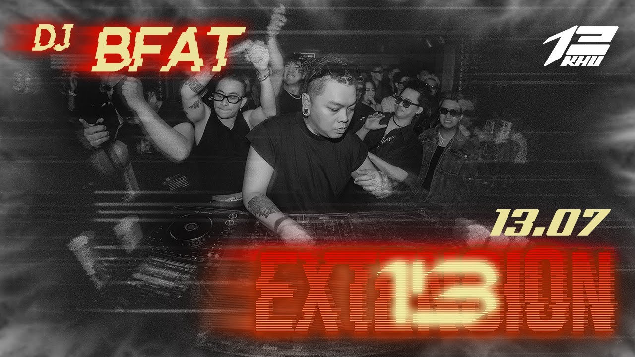 DJ BFAT | 13 EXTENSION CHAPTER 7 | LIVE AT AREA 13 - YouTube Music