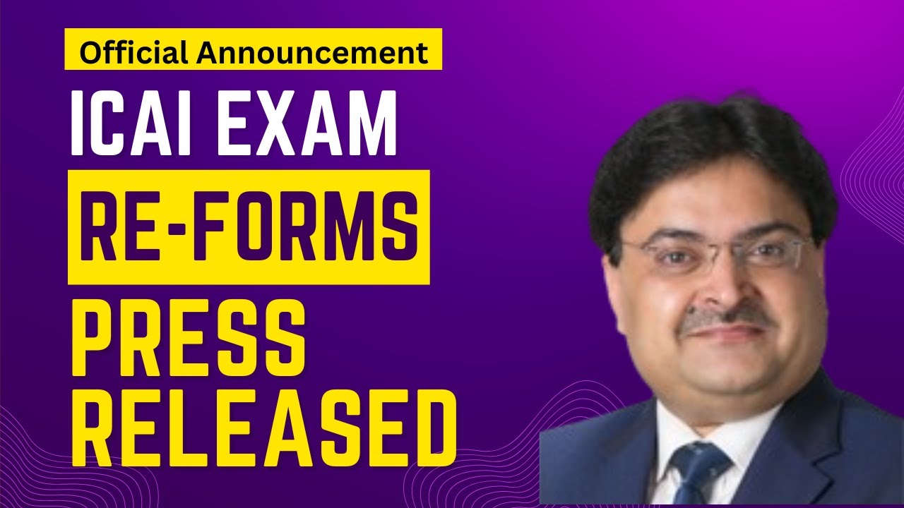 ICAI official Press Released New CA Exam Process | Good initiative by ...