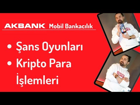 Akbank İnternet Bankacılığı Şans Oyunları ve Kripto Para İşlemleri