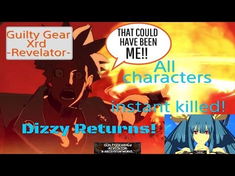 SURRENDER! Guilty Gear Xrd -REVELATOR- PS4/PS3 Dizzy Instant Kills ...