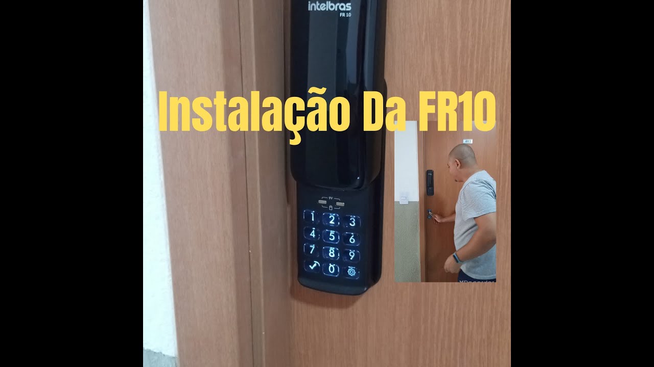 Instalação da Fechadura Digital Intelbras FR10 - YouTube