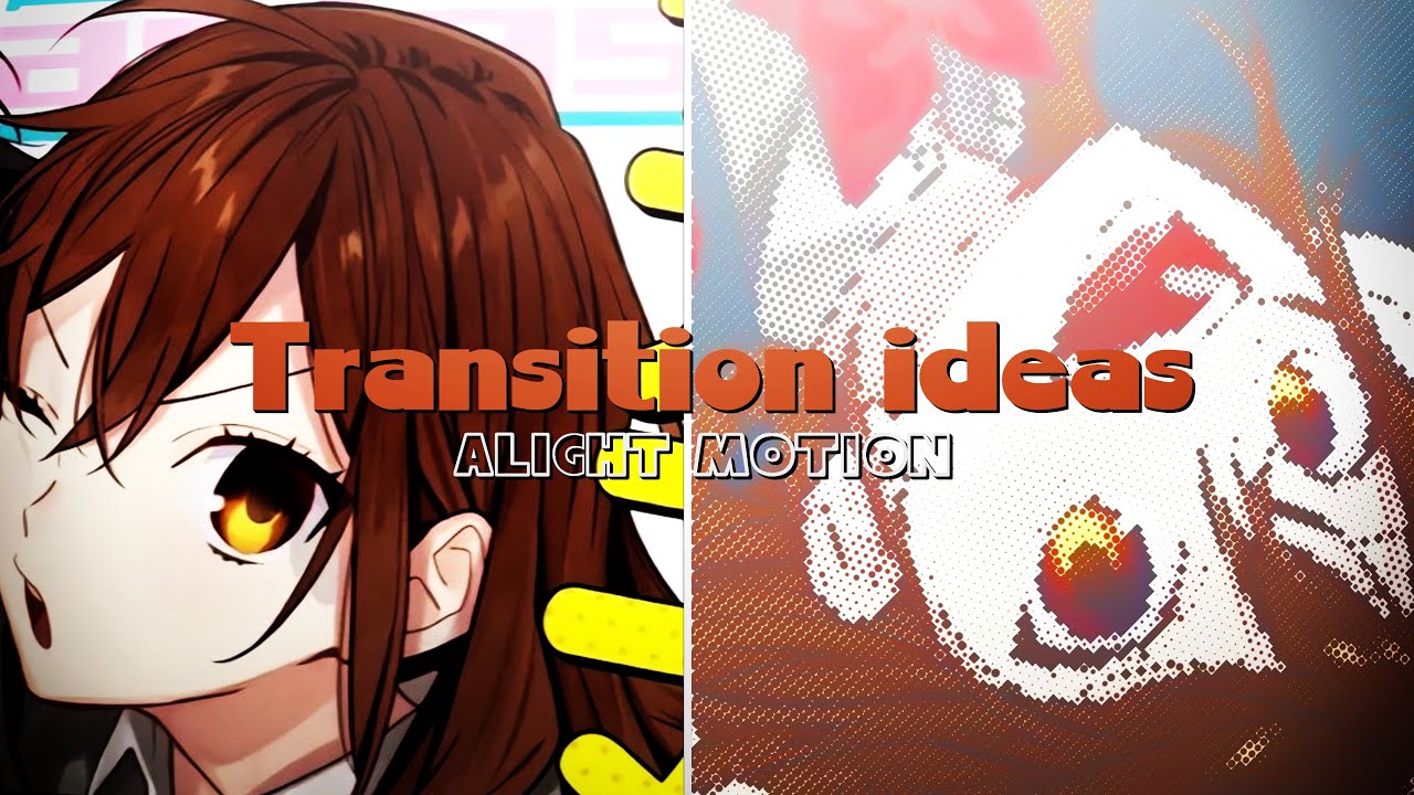 Transition Ideas Alight Motion Editor Ideas YouTube transition-ideas-alight-motion-editor-ideas-youtube